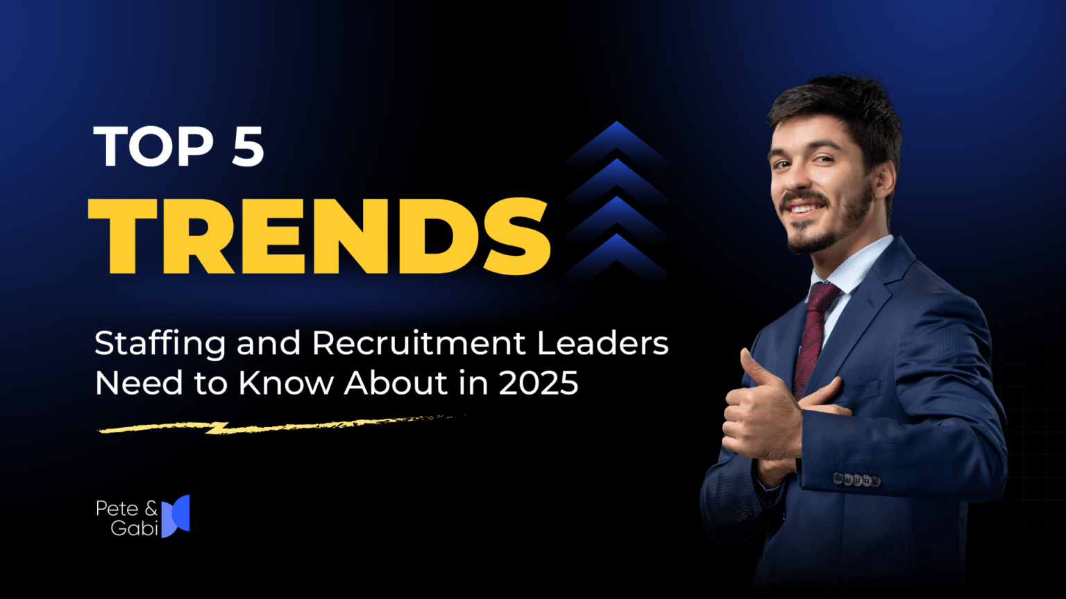 Top 5 Trends Staffing and Recruitment Leaders Need to Know About in ...
